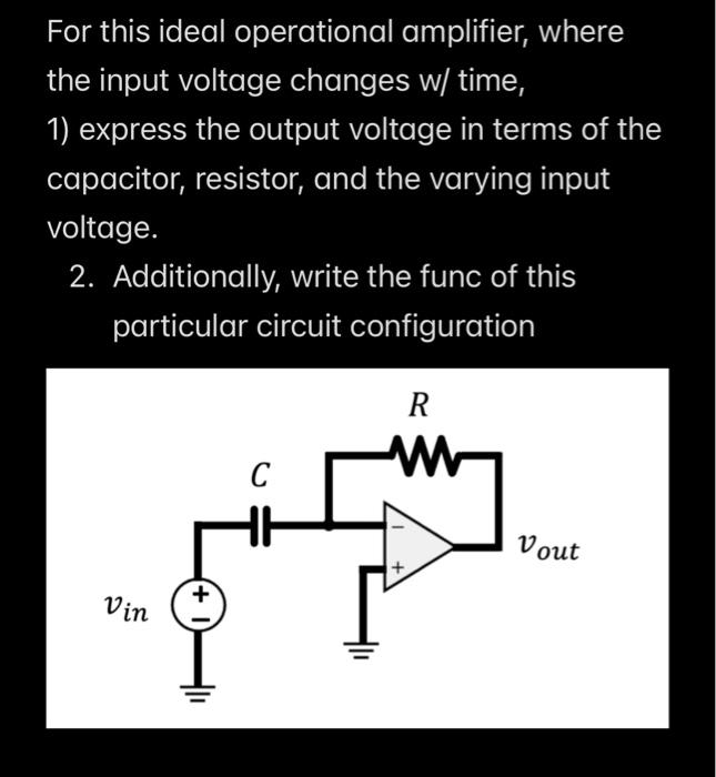 Solved For this ideal operational amplifier, where the input | Chegg.com