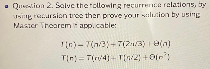 Solved . Question 2: Solve the following recurrence | Chegg.com