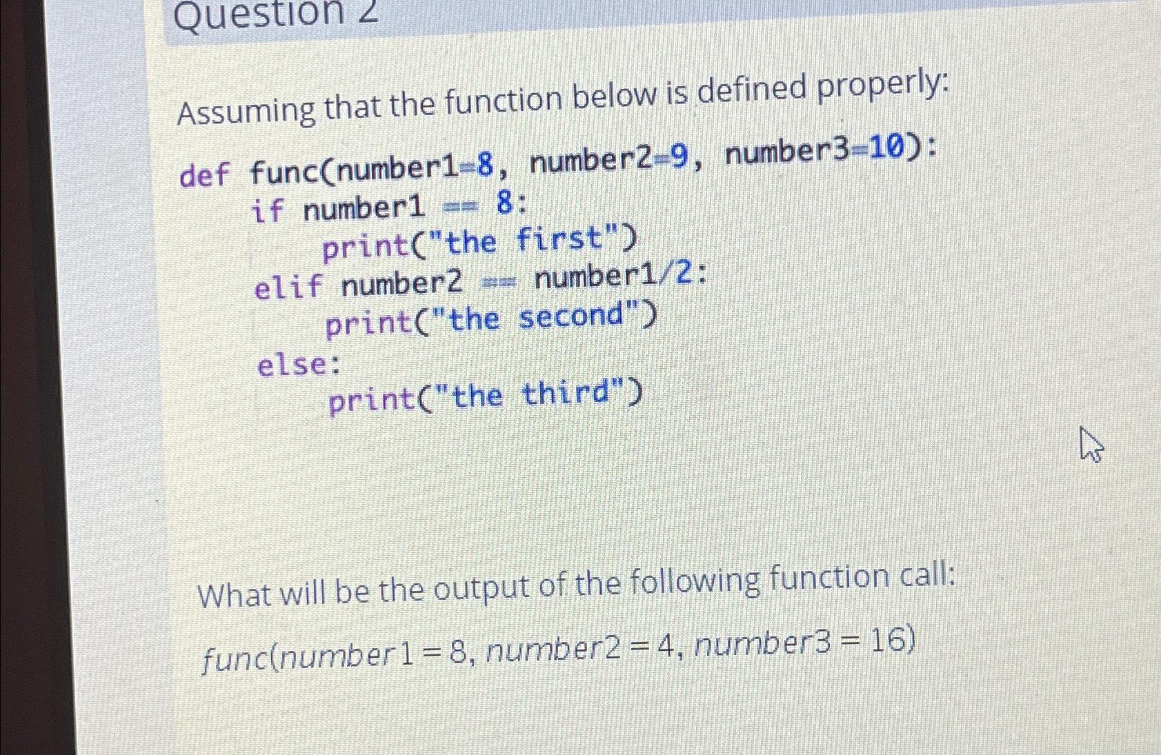 Solved Question 2Assuming that the function below is defined | Chegg.com