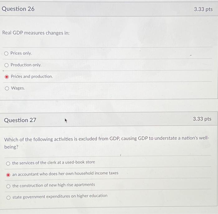 Solved Real GDP measures changes in: Prices only. Production | Chegg.com