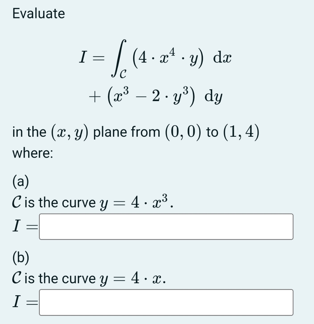 Solved EvaluateI=∫C﻿(4*x4*y)dx+(x3-2*y3)dyin the (x,y) | Chegg.com
