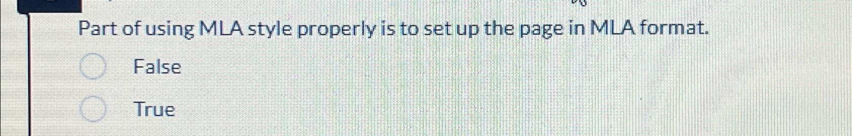 Solved Part of using MLA style properly is to set up the | Chegg.com