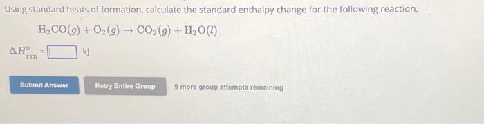 Solved Using standard heats of formation, calculate the | Chegg.com