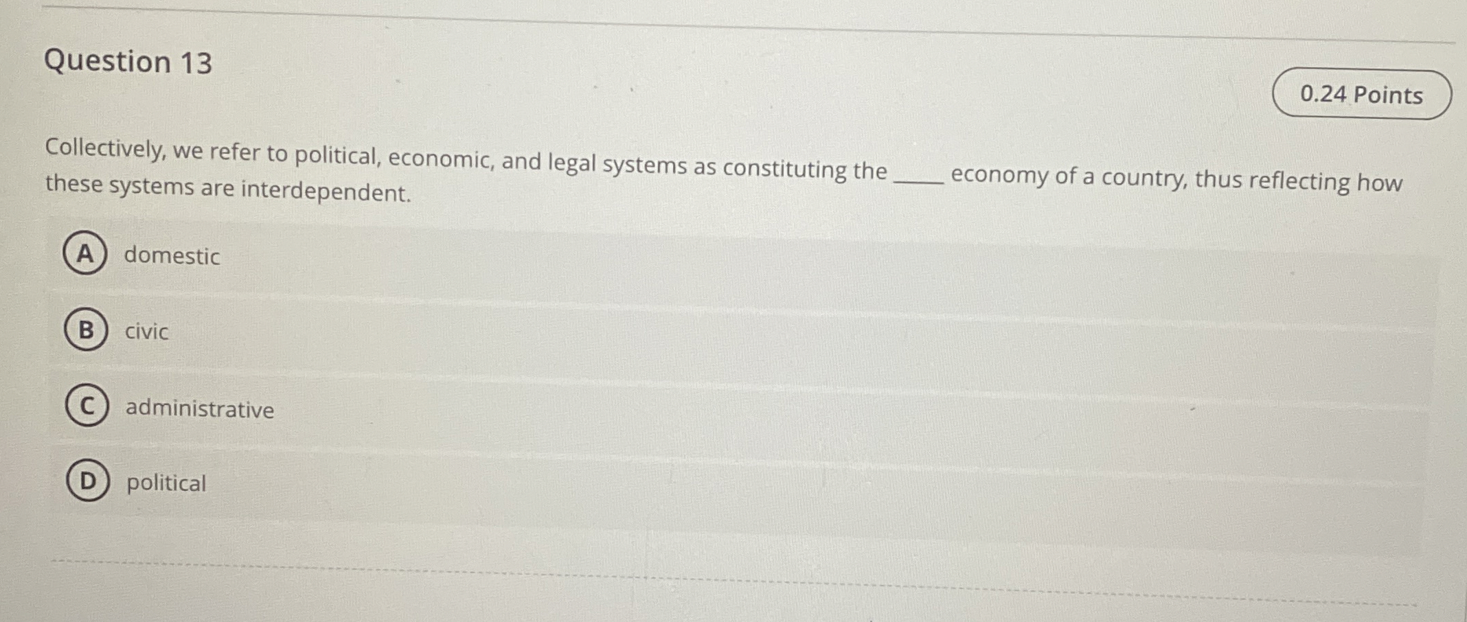 Solved QQuestion 13Collectively, we refer to political, | Chegg.com