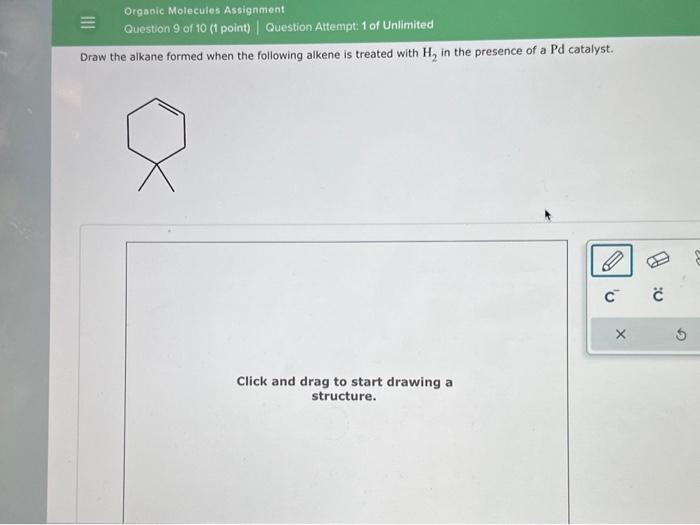 Solved Draw the alkane formed when the following alkene is | Chegg.com