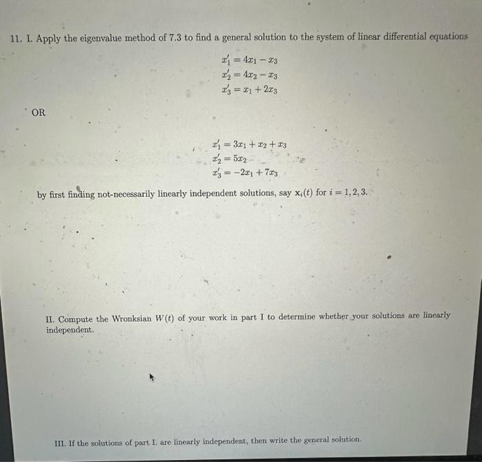 Solved 11. I. Apply the eigenvalue method of 7.3 to find a | Chegg.com