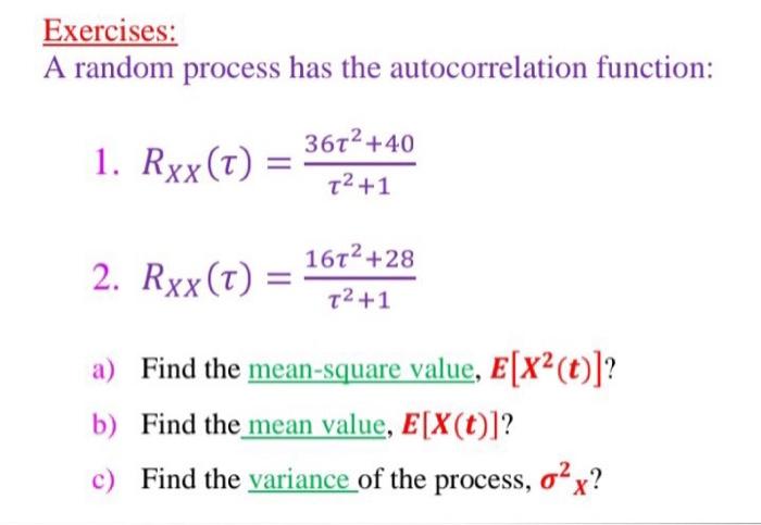 Solved Exercises: A random process has the autocorrelation | Chegg.com