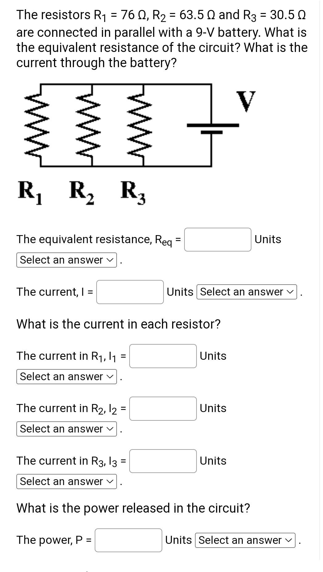 Solved The resistors R1=76Ω,R2=63.5Ω and R3=30.5Ω are | Chegg.com