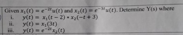 Solved Given x1(t)=e-2tu(t) ﻿and x2(t)=e-3tu(t). ﻿Determine | Chegg.com