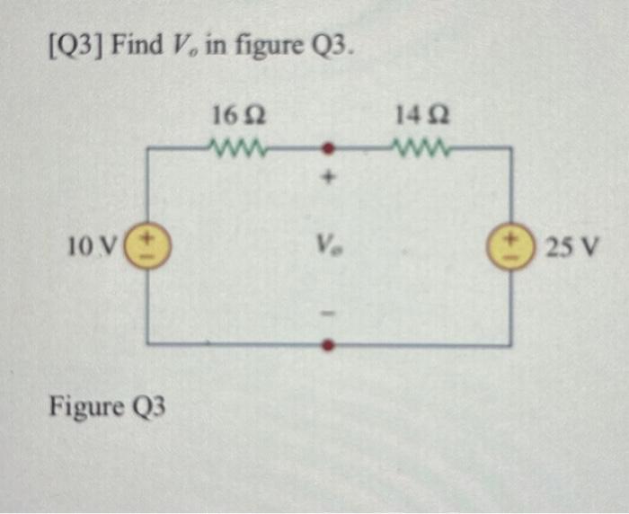 Solved Q3 Find Vo In Figure Q3 Figure Q3 