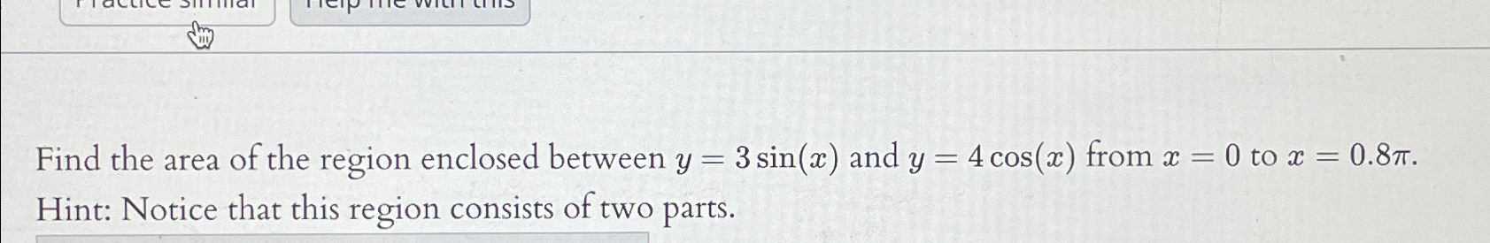 Solved Find the area of the region enclosed between | Chegg.com