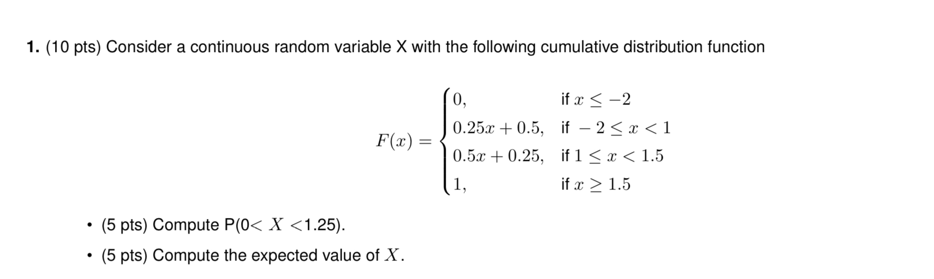 Solved (10 pts) Consider a continuous random variable x | Chegg.com Solved (10 pts) Consider a continuous random variable x | Chegg.com