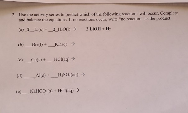 Solved 2. Use the activity series to predict which of the | Chegg.com