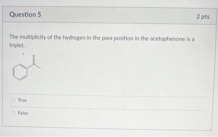 Solved The multiplicity of the hydrogen in the para position | Chegg.com