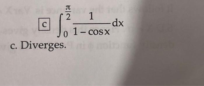 Solved explain why each of the following integrals is | Chegg.com
