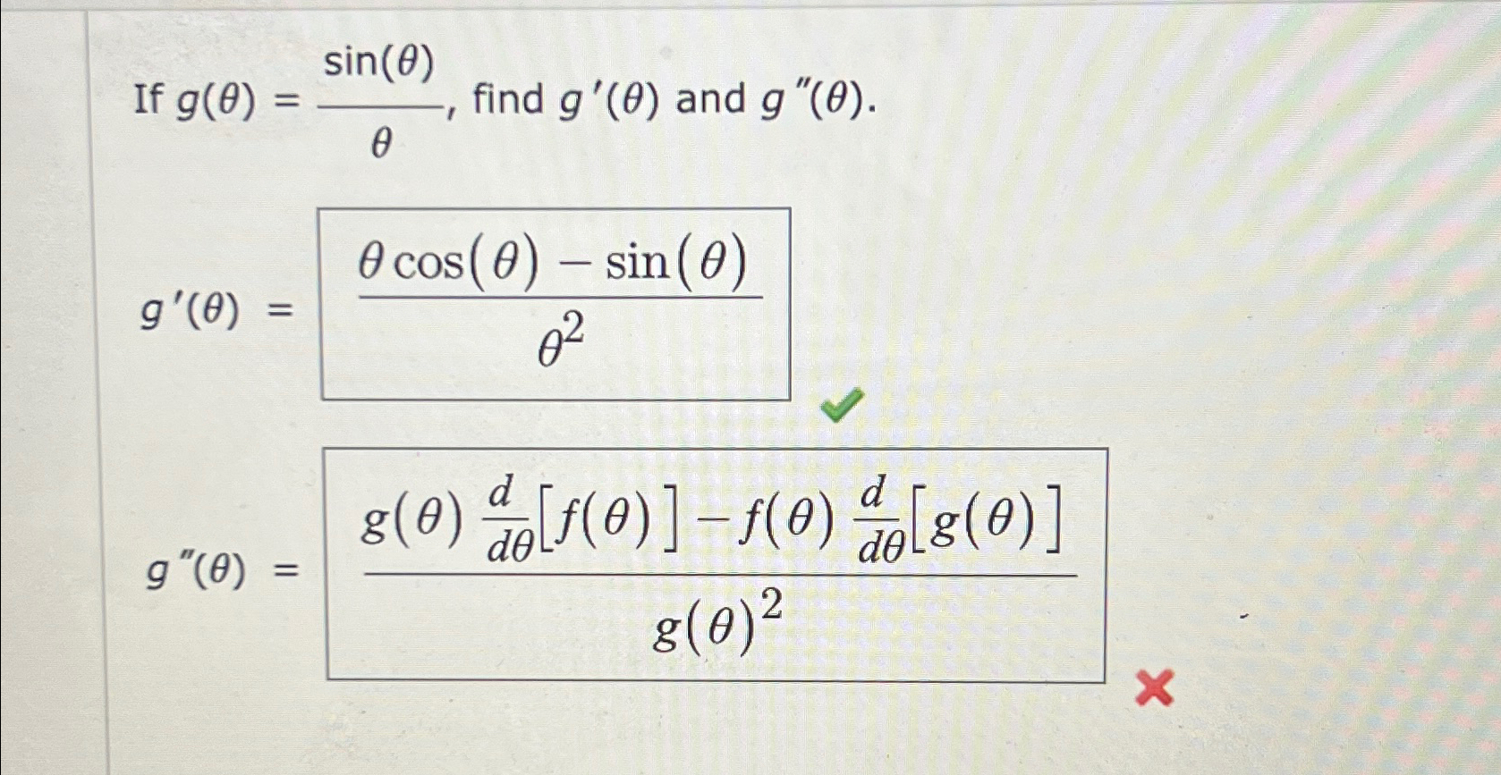 Solved If g(θ)=sin(θ)θ, ﻿find g'(θ) ﻿and | Chegg.com