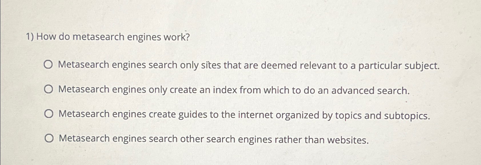 Solved How do metasearch engines work?Metasearch engines | Chegg.com