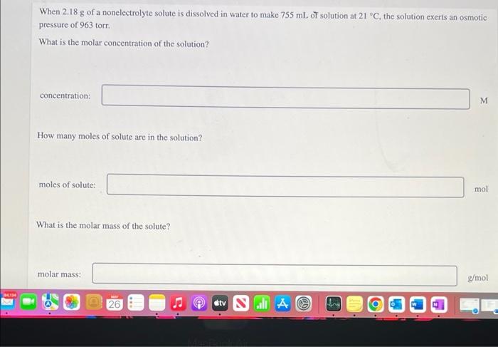 Solved When 2.18 g of a nonelectrolyte solute is dissolved | Chegg.com