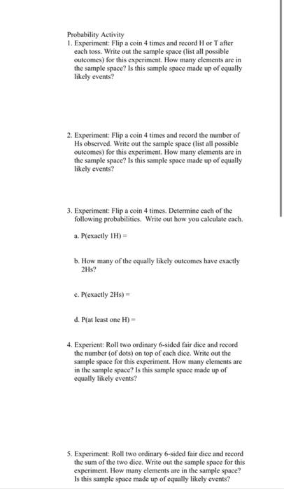 Solved Probability Activity 1. Experiment: Flip a coin 4 | Chegg.com