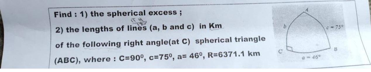 Solved Find : 1) ﻿the spherical excess ;the lengths of lines | Chegg.com
