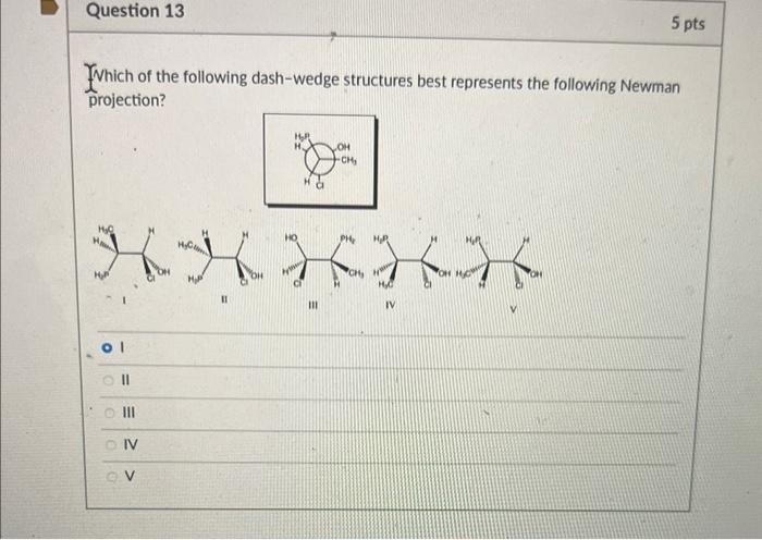 Solved Which of the following dash-wedge structures best | Chegg.com