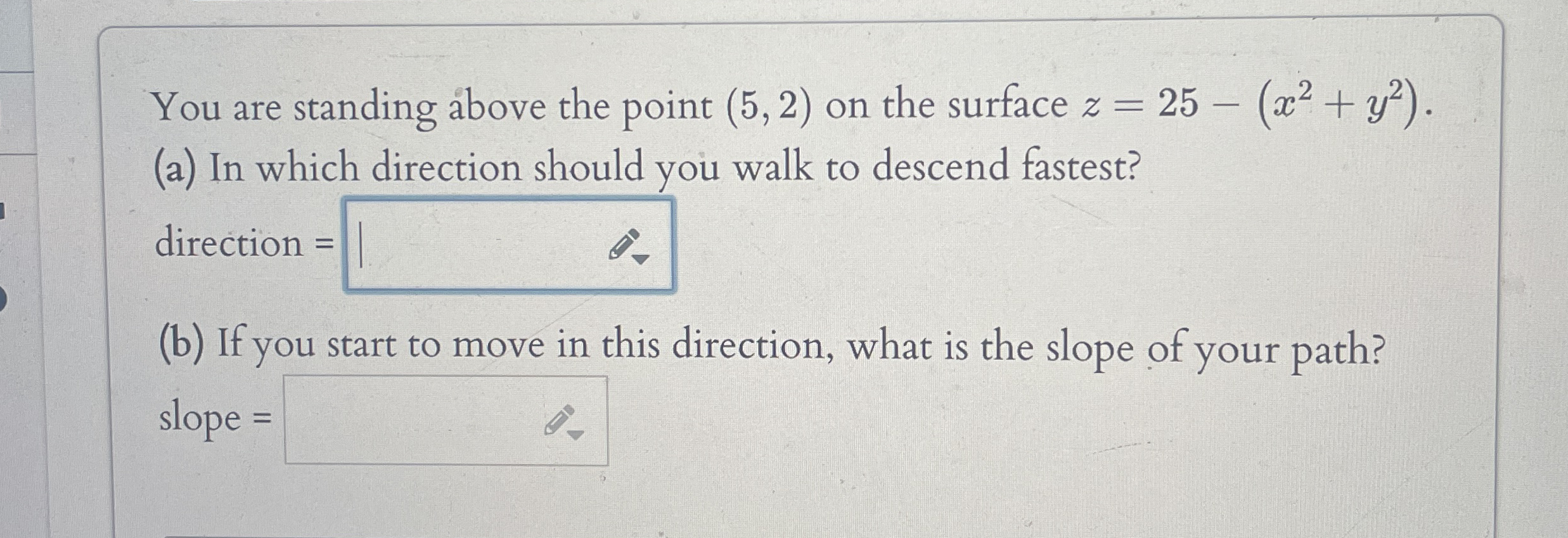 Solved You are standing ábove the point (5,2) ﻿on the | Chegg.com