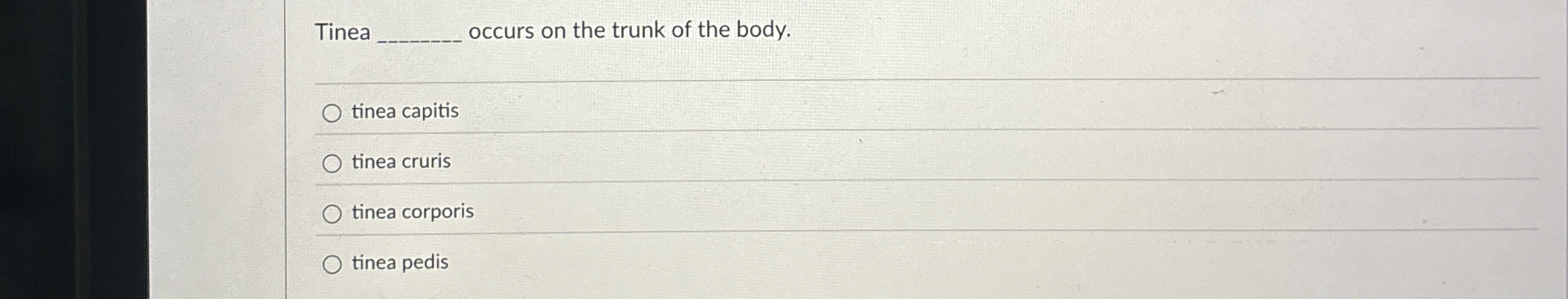 Solved Tinea ﻿occurs on the trunk of the body. q,tinea | Chegg.com