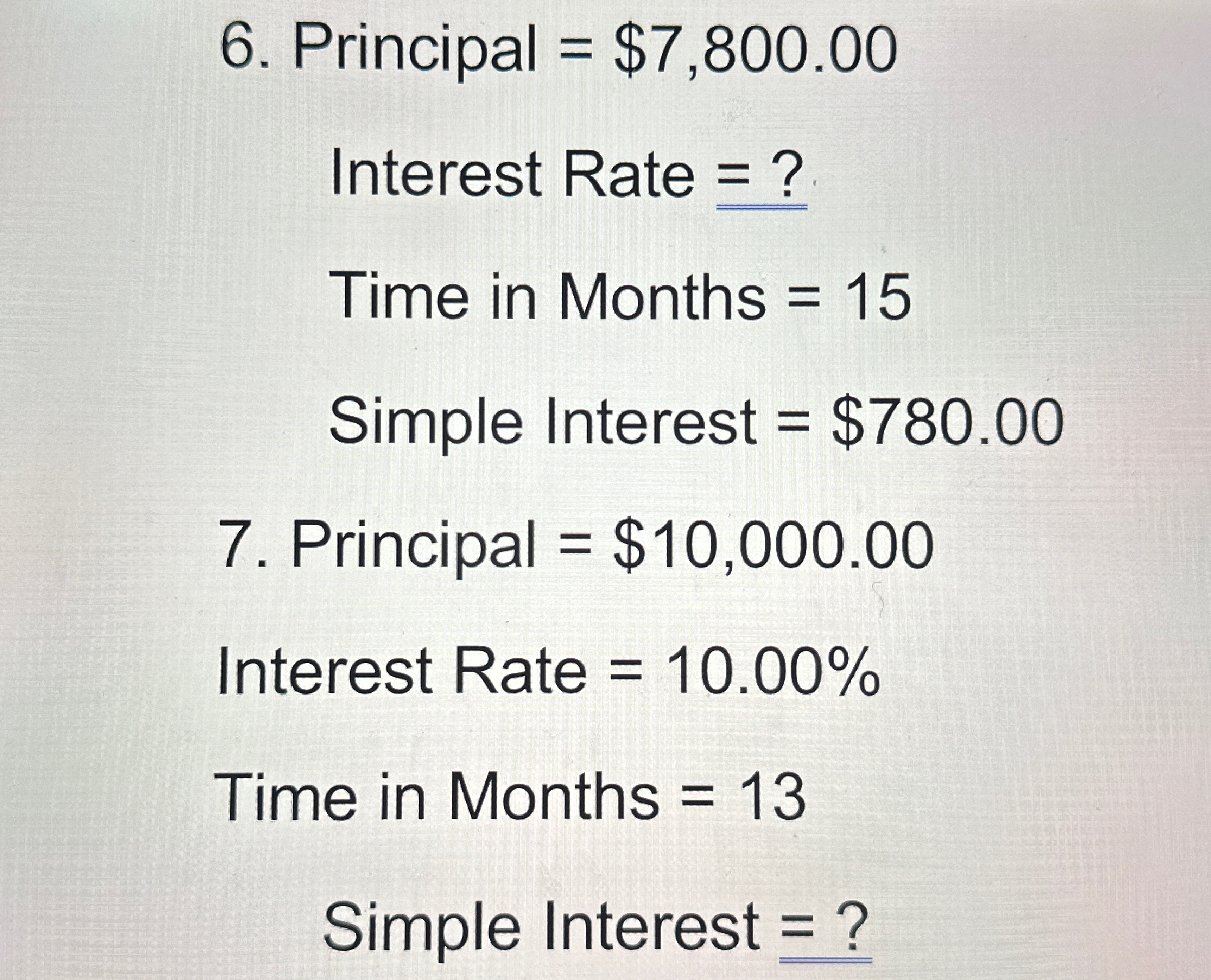 Solved Principal =$7,800.00Interest Rate = ?Time in Months | Chegg.com