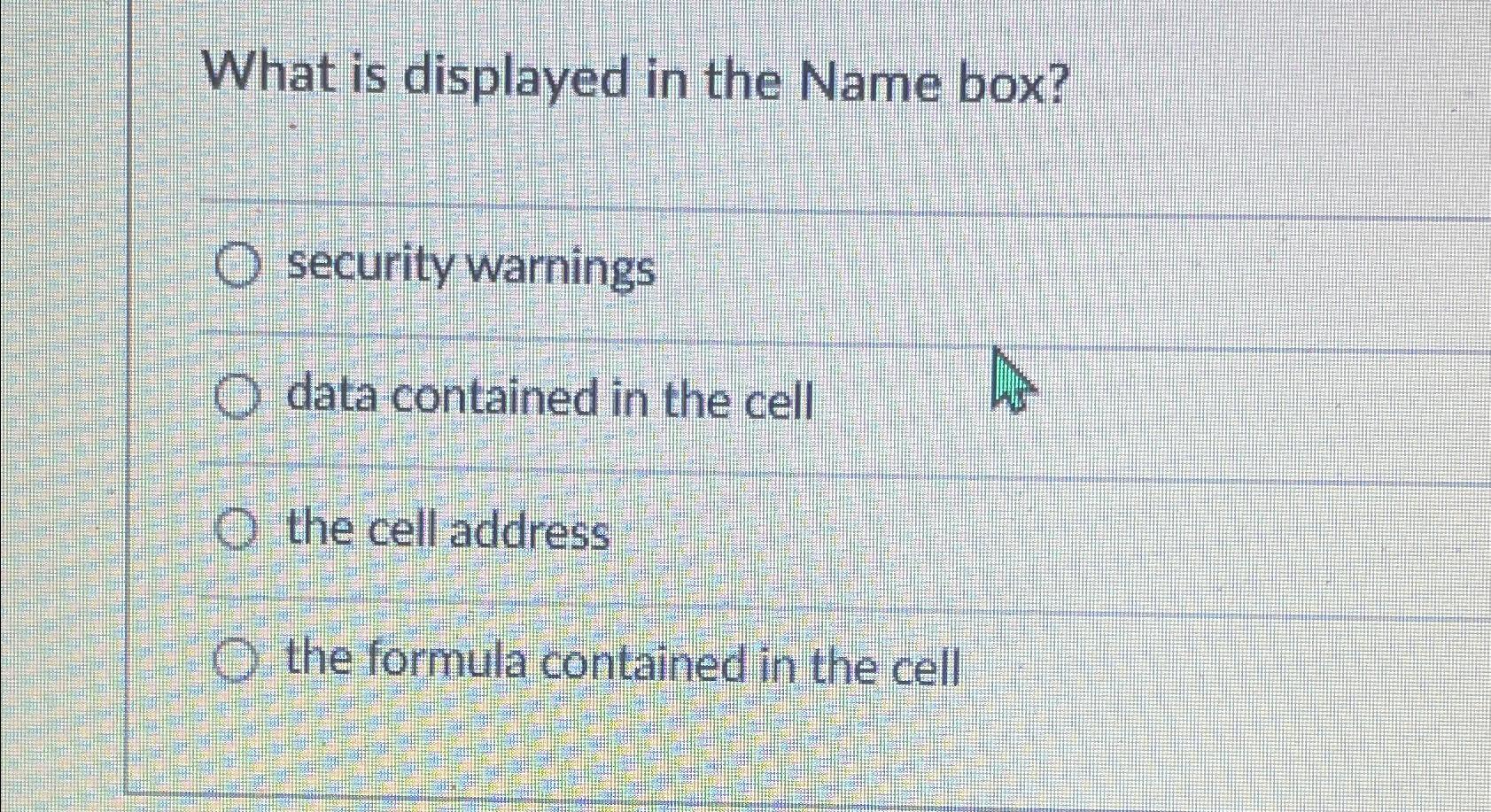 Solved What is displayed in the Name box?security | Chegg.com