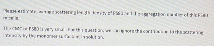 Question 2: (10 points) PS80 molecules can form | Chegg.com
