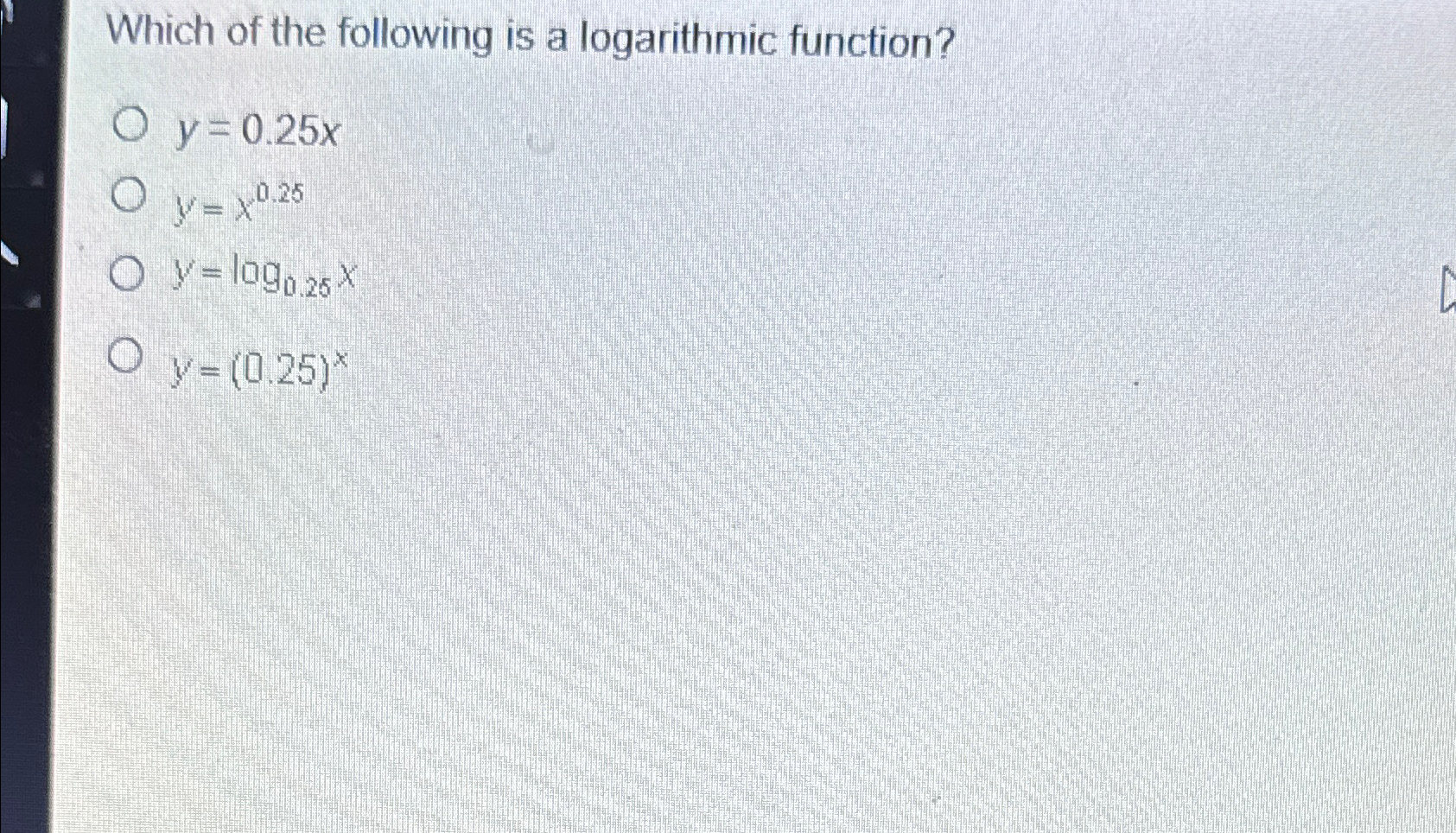 Solved Which of the following is a logarithmic | Chegg.com