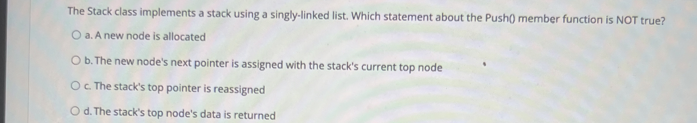Solved The Stack class implements a stack using a | Chegg.com
