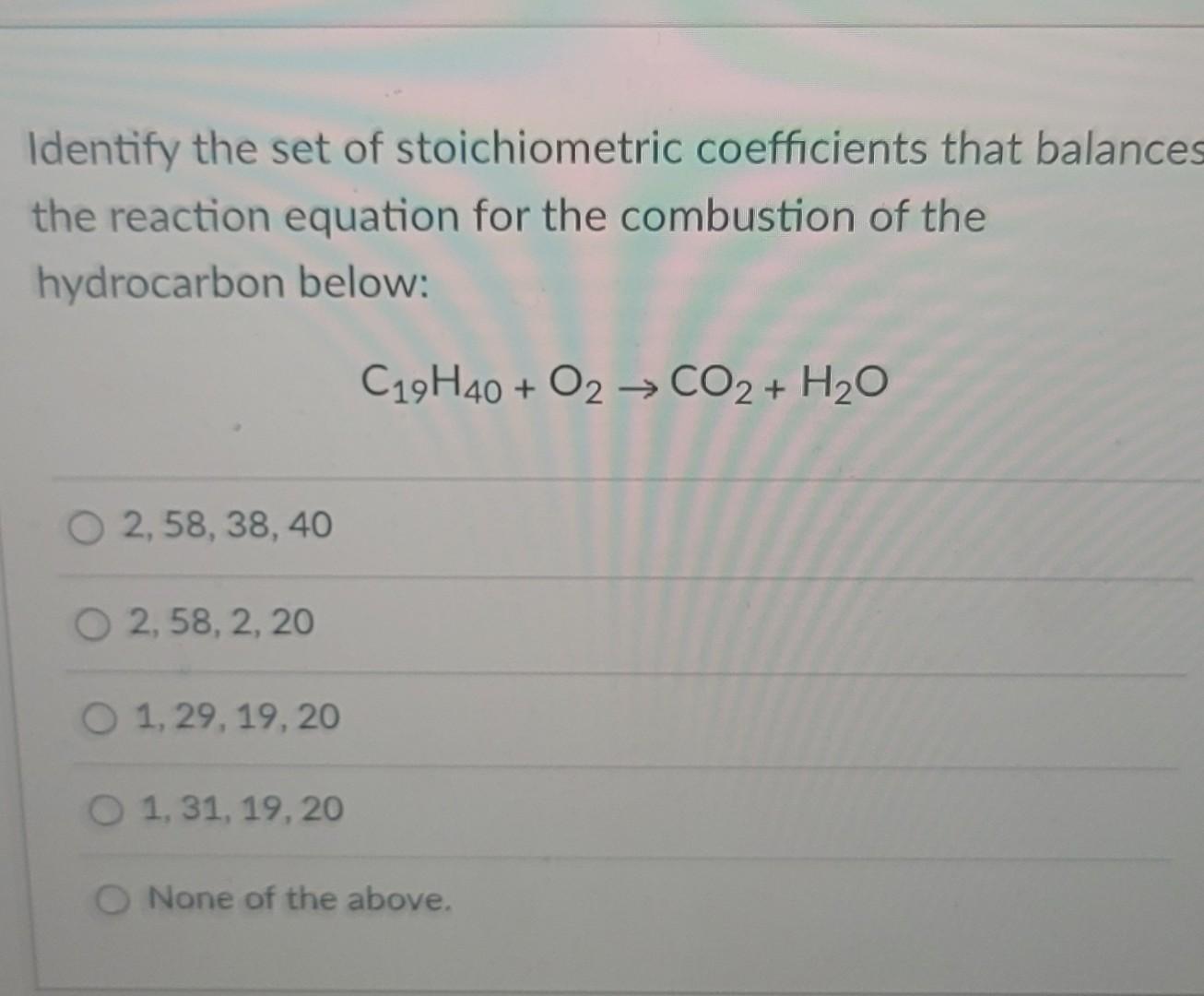 Solved Identify the set of stoichiometric coefficients that | Chegg.com