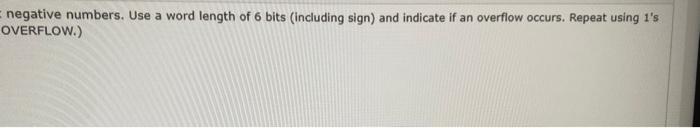 Solved Add the folsowing numbers in binary using 2 's | Chegg.com