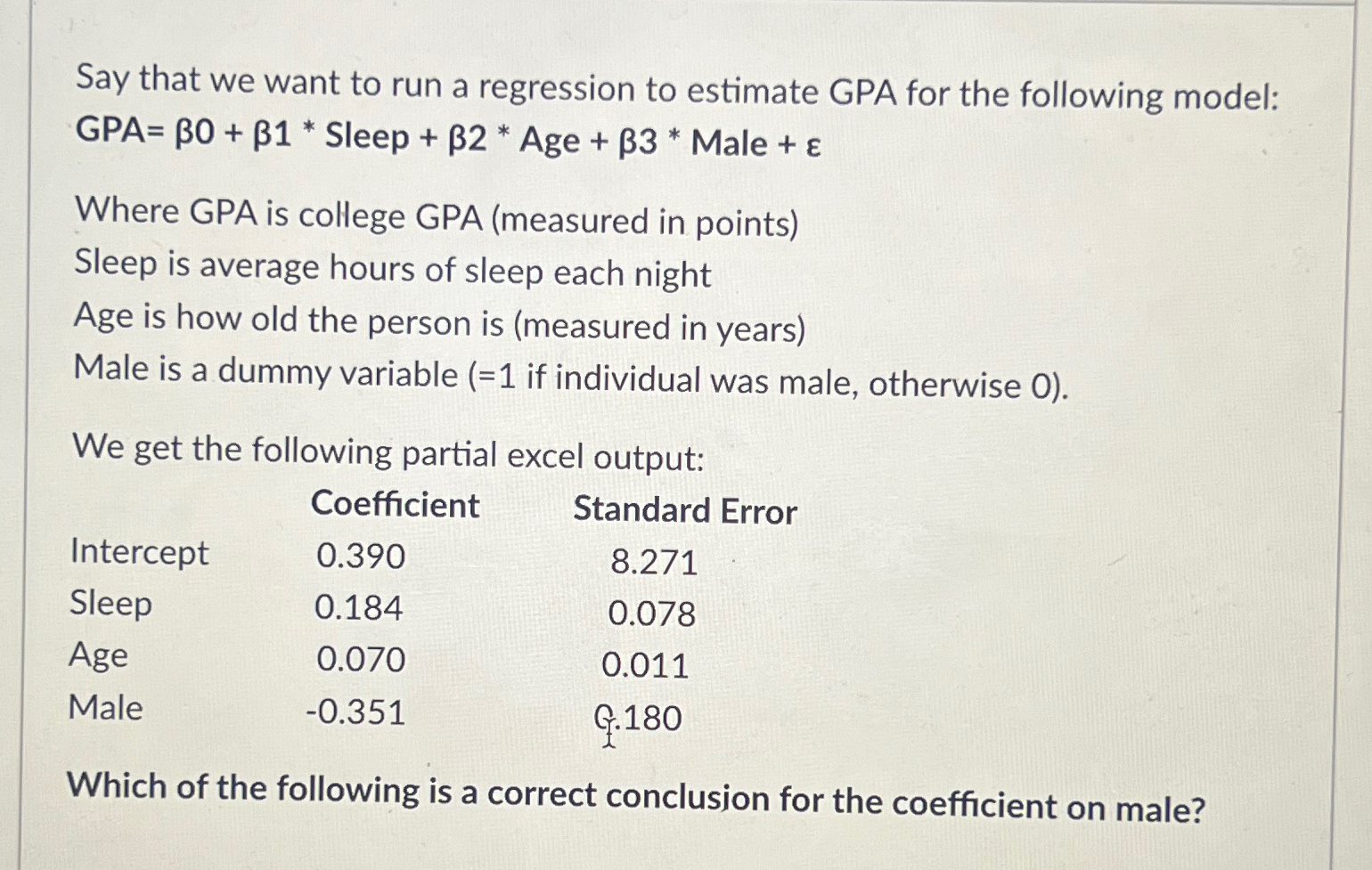 Solved Say that we want to run a regression to estimate GPA | Chegg.com
