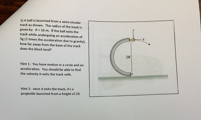 Solved 3) A ball is launched from a semi-circular track as | Chegg.com