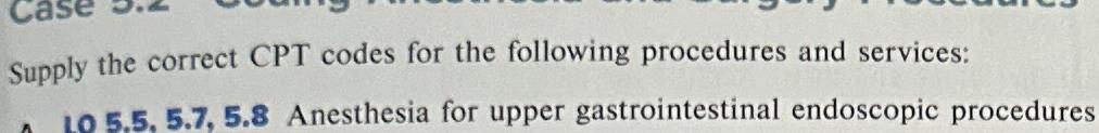 Solved Supply the correct CPT codes for the following | Chegg.com