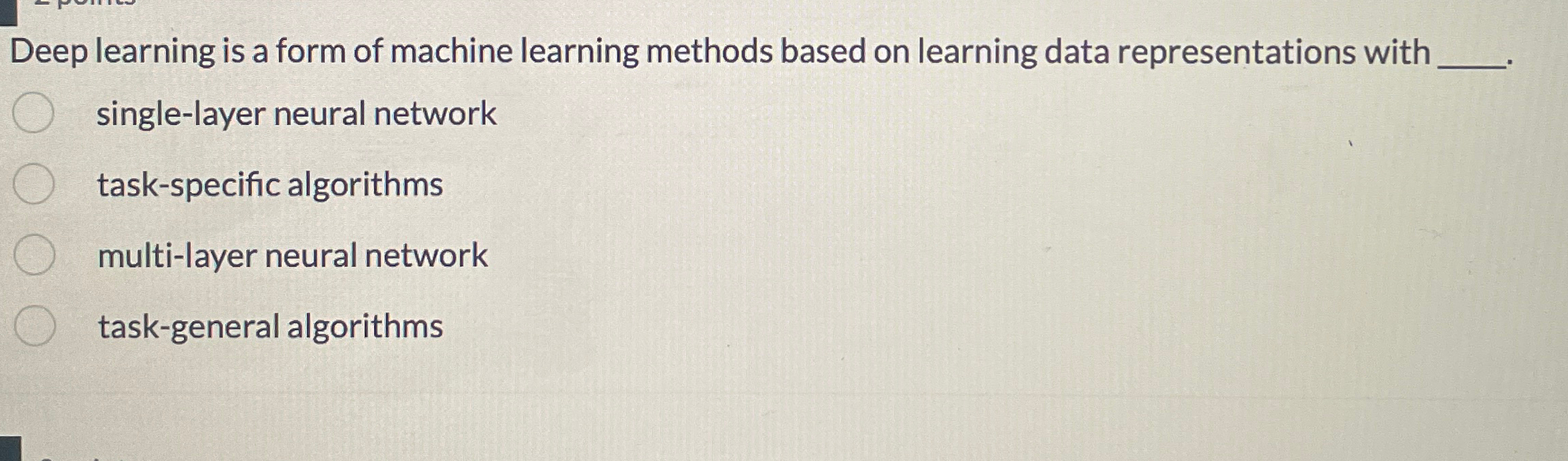 Solved Deep learning is a form of machine learning methods | Chegg.com