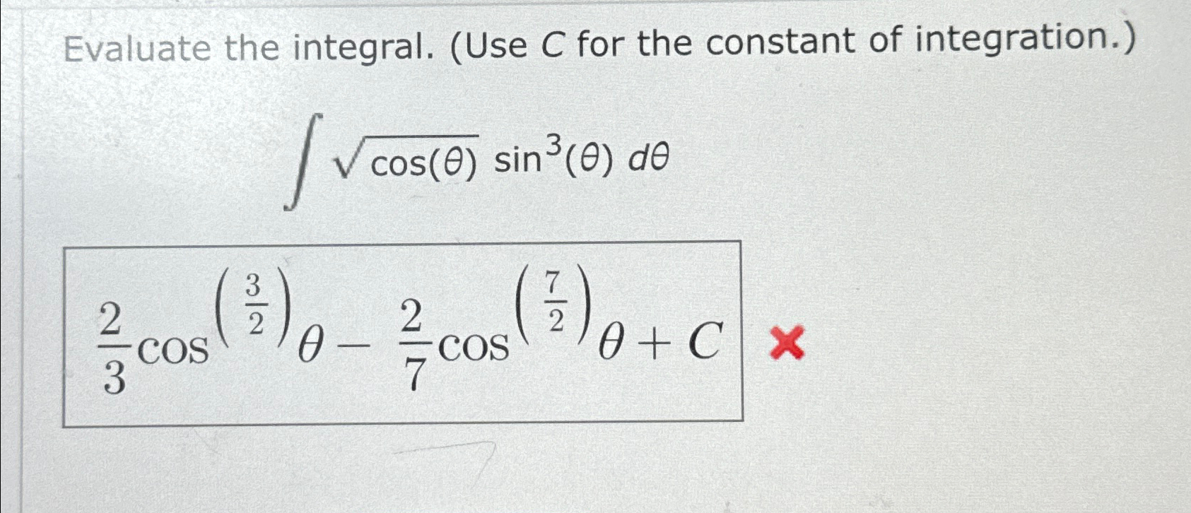 Solved Evaluate the integral. (Use C ﻿for the constant of | Chegg.com
