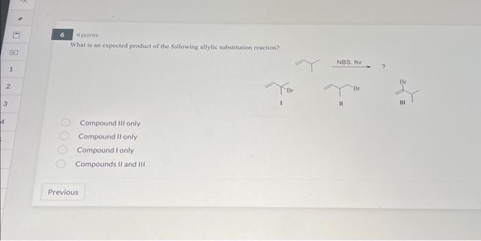 Solved 4 points What is an expected product of the following | Chegg.com