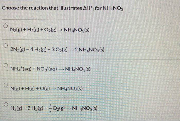Solved Choose the reaction that illustrates AHºf for NH4NO3 | Chegg.com
