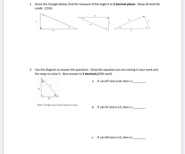 Solved 1. Given the triangle below, find the measure of the | Chegg.com