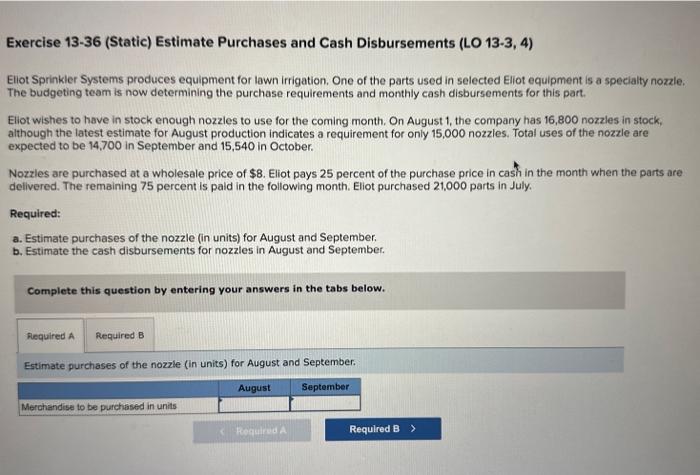 Solved Exercise 13-36 (Static) Estimate Purchases and Cash | Chegg.com