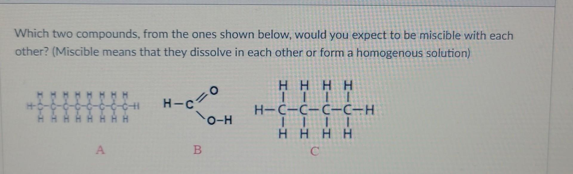 Solved Which two compounds, from the ones shown below, would | Chegg.com