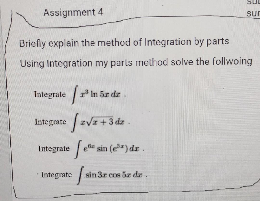 Solved Briefly explain the method of Integration by parts | Chegg.com