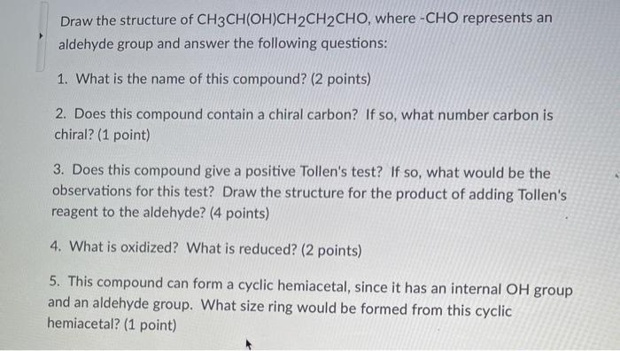 Solved Draw the structure of CH3CH(OH)CH2CH2CHO, where -CHO | Chegg.com