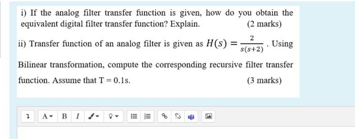 Solved i) If the analog filter transfer function is given, | Chegg.com