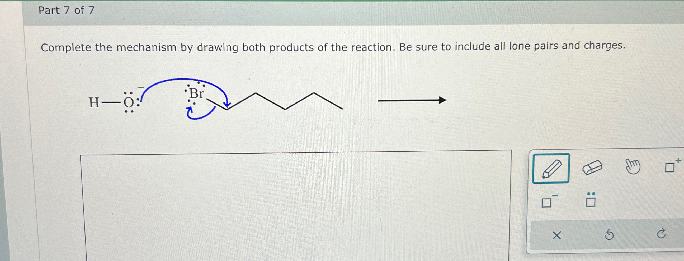Solved Part 7 ﻿of 7Complete the mechanism by drawing both | Chegg.com