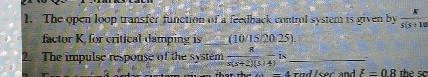 Solved The open loop transfer function of a feedback control | Chegg.com