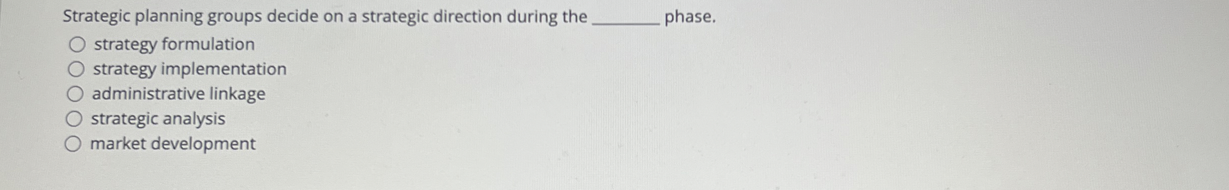 Solved Strategic planning groups decide on a strategic | Chegg.com